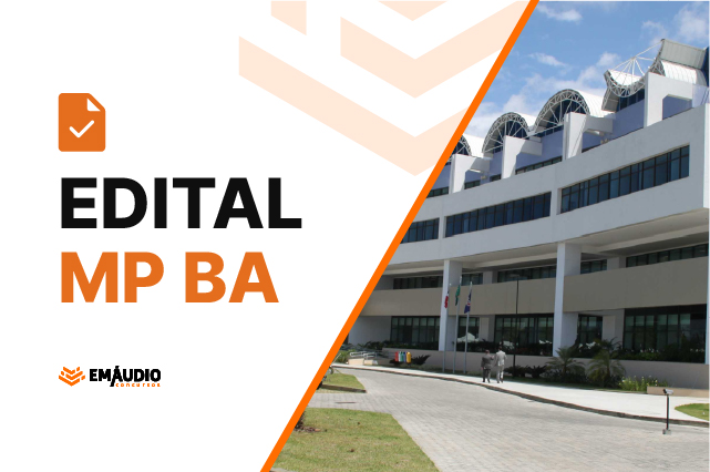 Edital do concurso público do MP BA no EmÁudio!