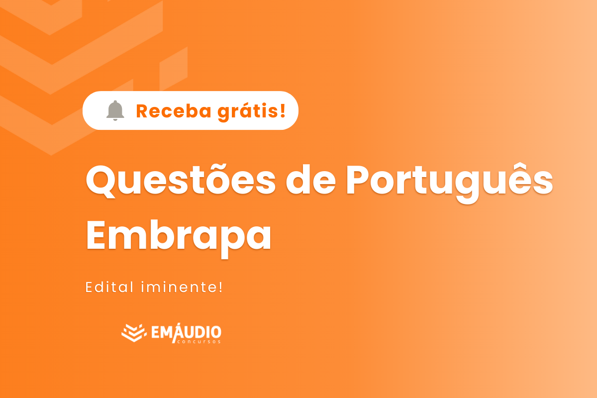 Receba grátis! Questões de Português concurso Embrapa